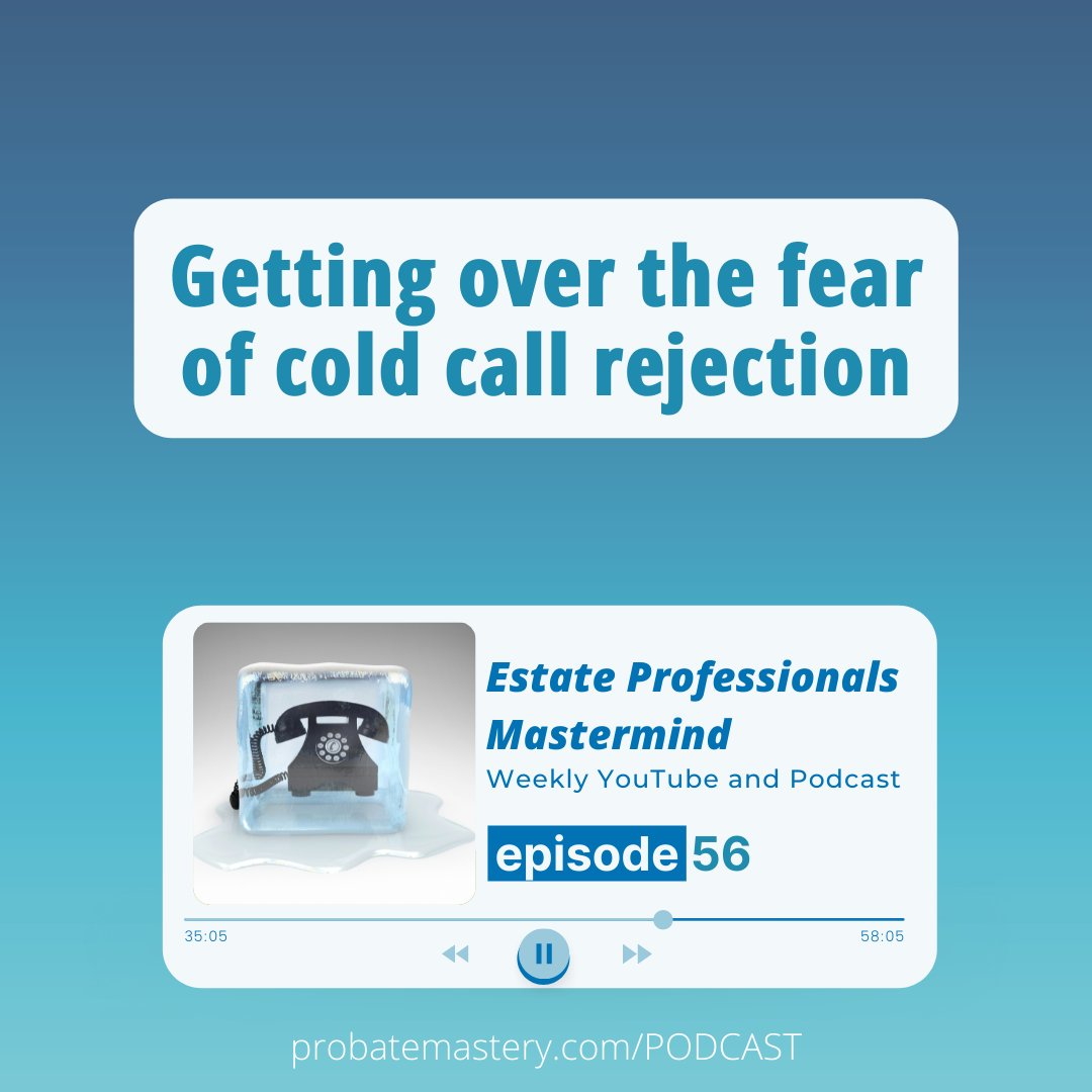 Need inventory? Try this approach to cold calling probate leads